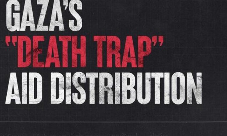 Gaza’s “death trap” aid distribution - Asintomatico